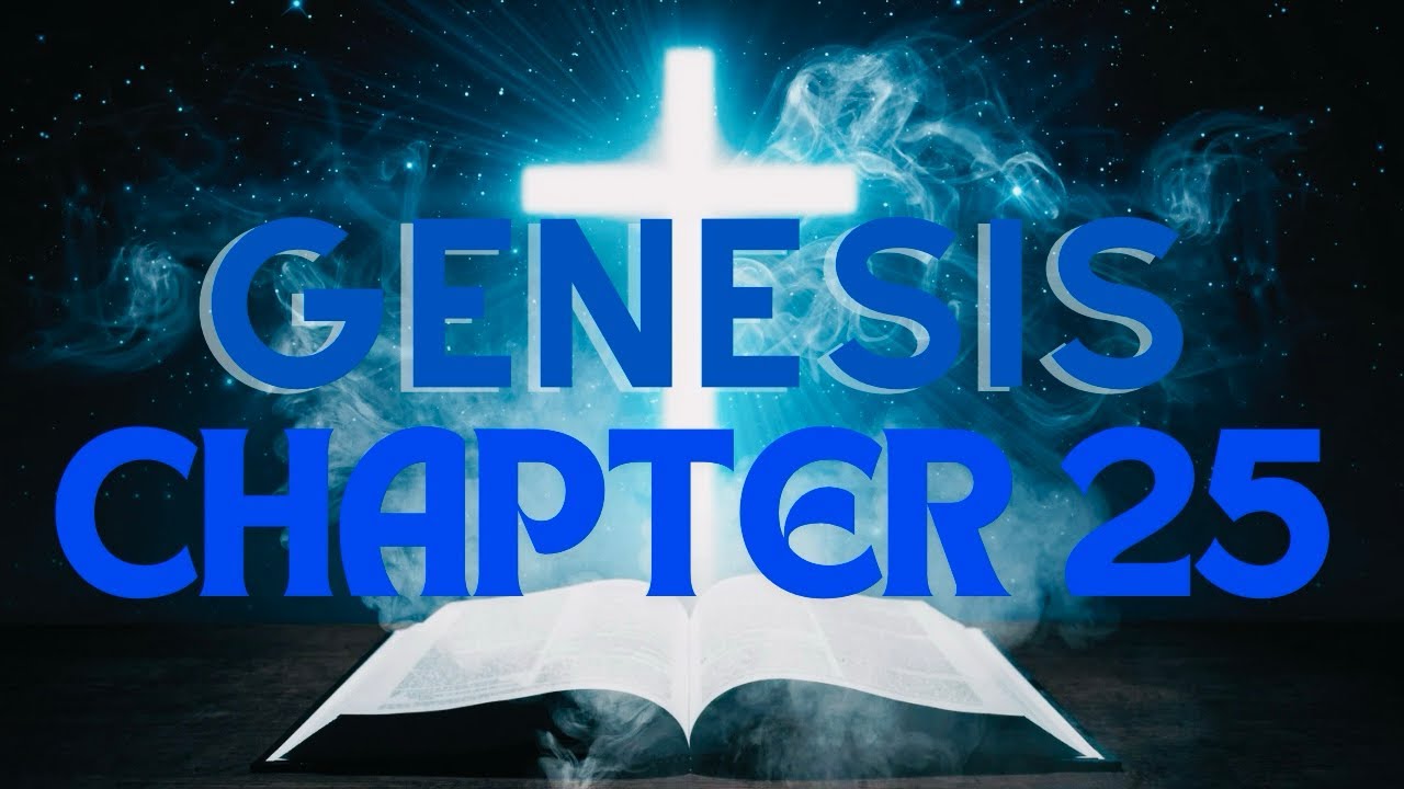 The Book Of Genesis Chapter 25 | KJVBible in Epic Al #bible #genesis # ...