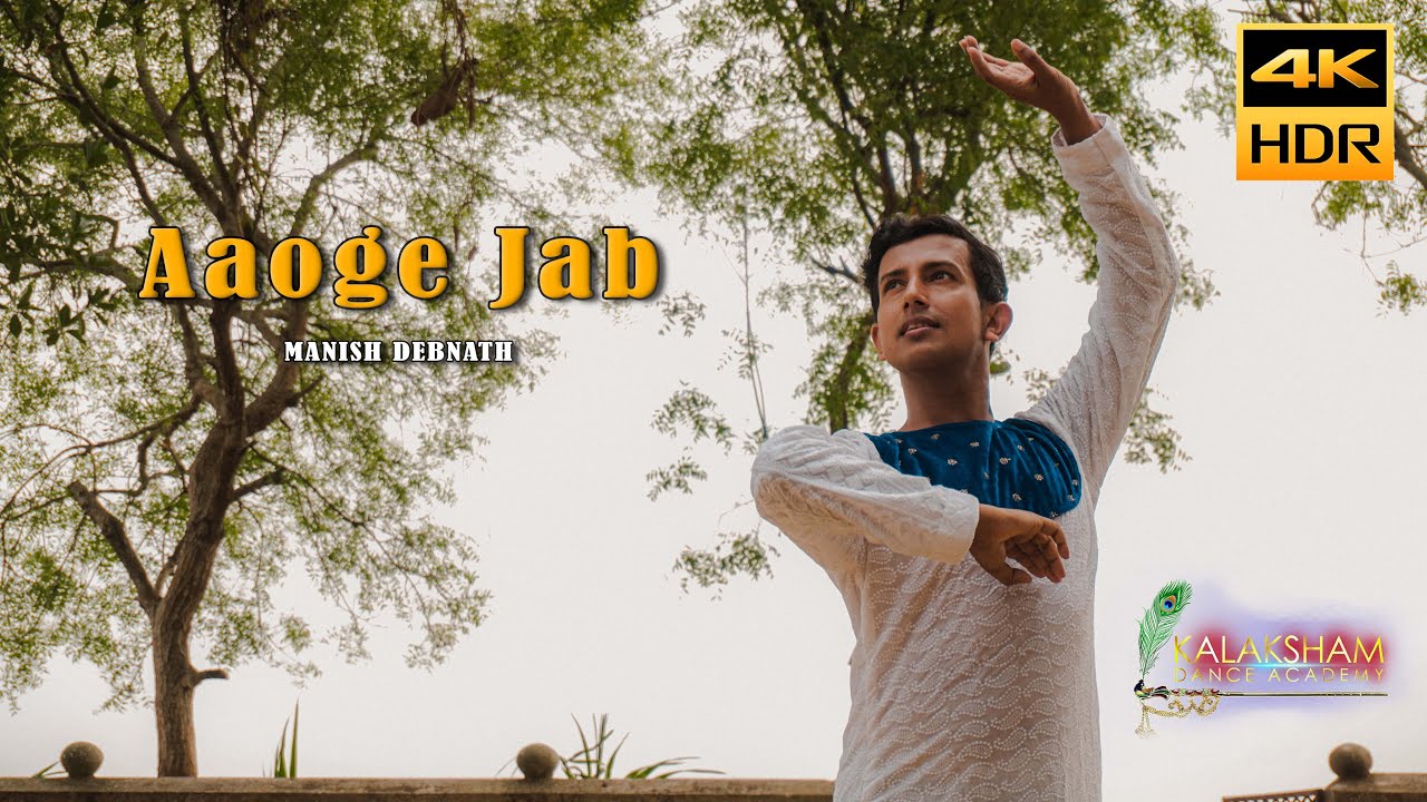 Aaoge Jab | kathak Dance | Manish Debnath | The Infinite Zay | 4K HDR - YouTube