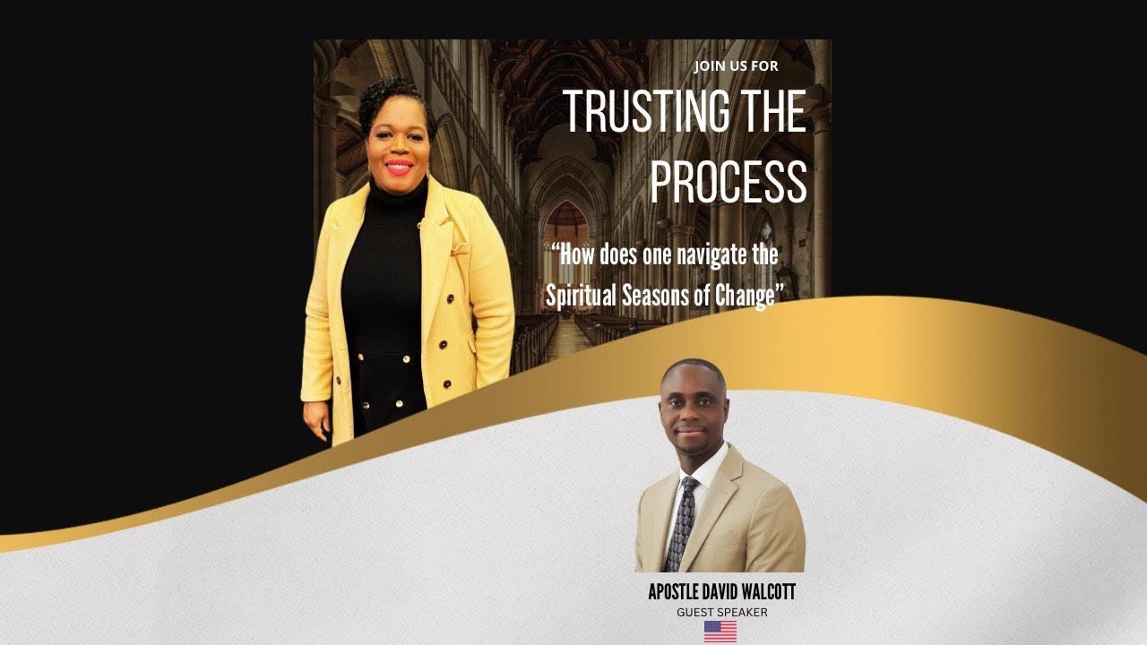 Trusting the Process – Apostle David Walcott - YouTube