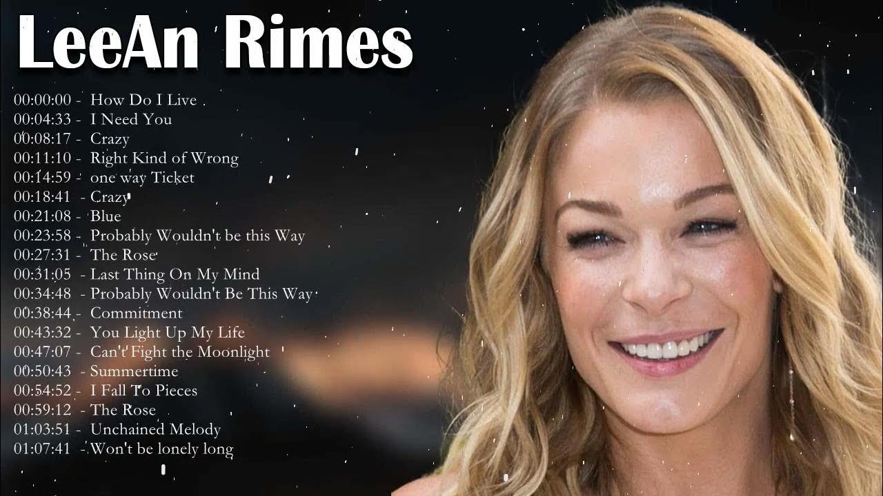 Leann Rimes Greatest Hits Full Album Best Of Leann Rimes Songs