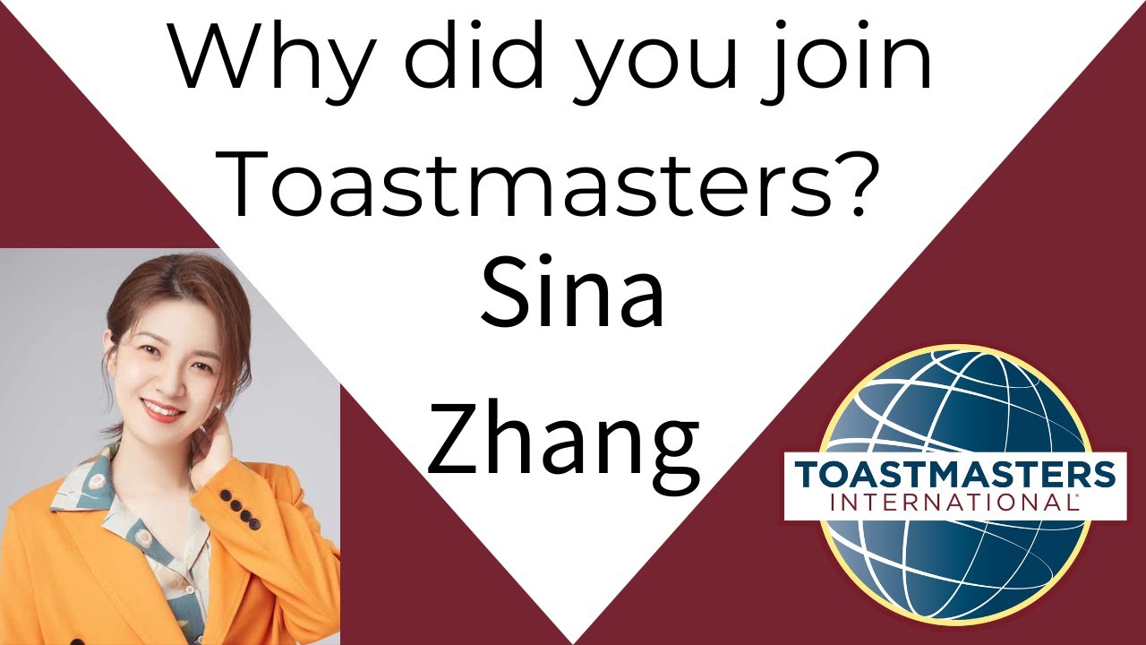 Why did you join Toastmasters? Sina Zhang - YouTube
