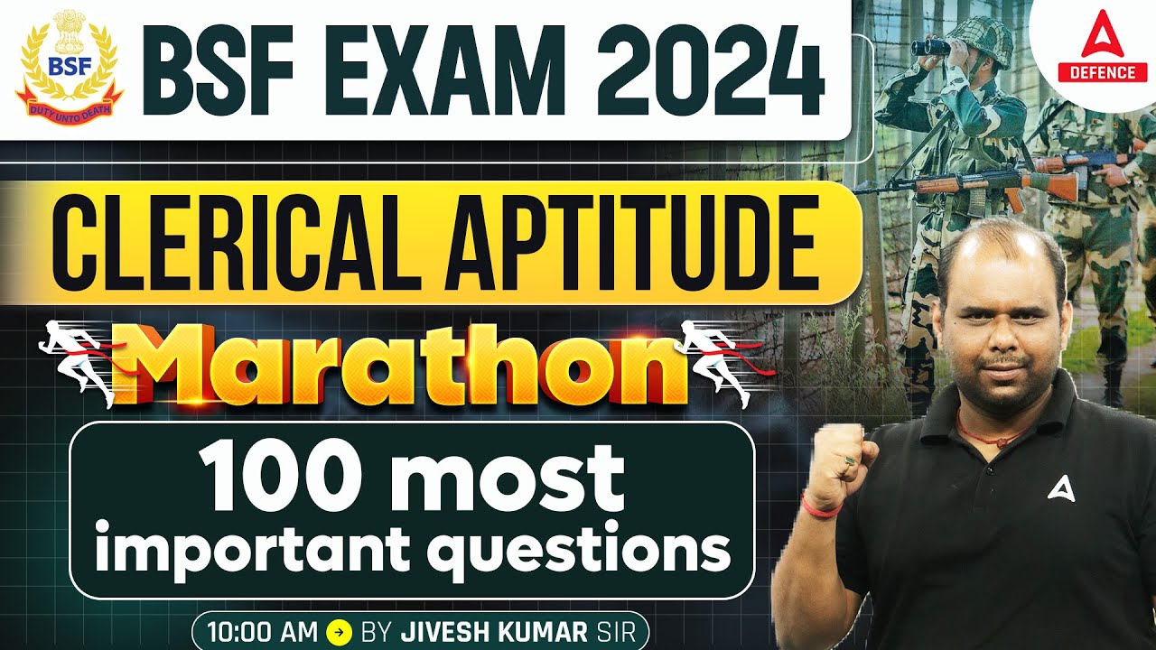 BSF EXAM 2024 Classes | Clerical Aptitude ( 100 Most Important ...