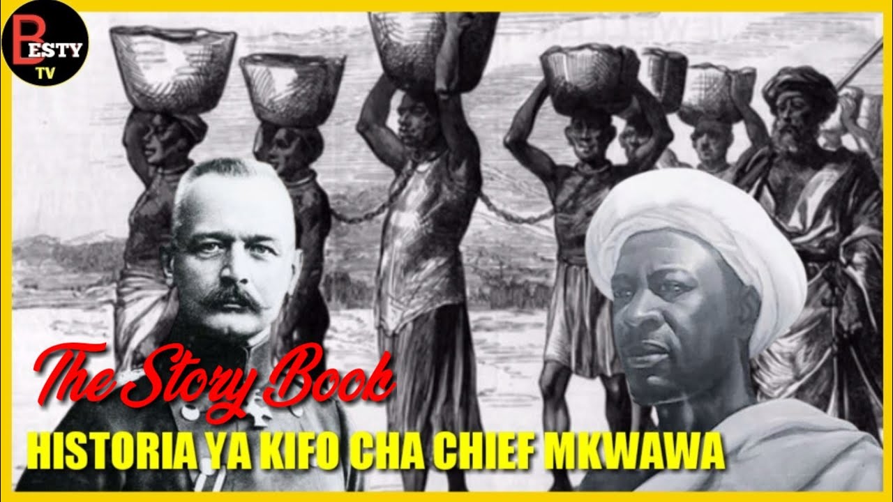 FAHAMU HISTORIA YA CHIEF MKWAWA MPAKA KIFO CHAKE - YouTube