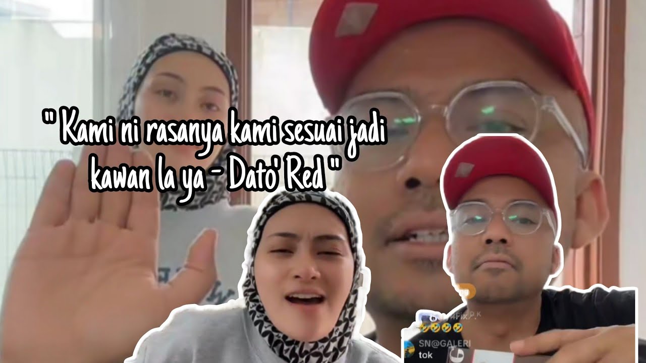 Dato Red Dan Adira Baru Menyedari Mereka Serasi Sebagai Kawan - YouTube