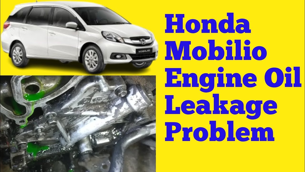 Honda mobilio engine oil leakage problem || Honda mobilio water pump ...