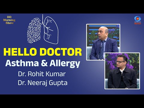 DD Morning Show | Hello Doctor | Asthma & Allergy | Dr. Rohit Kumar | Dr. Neeraj Gupta | DD National