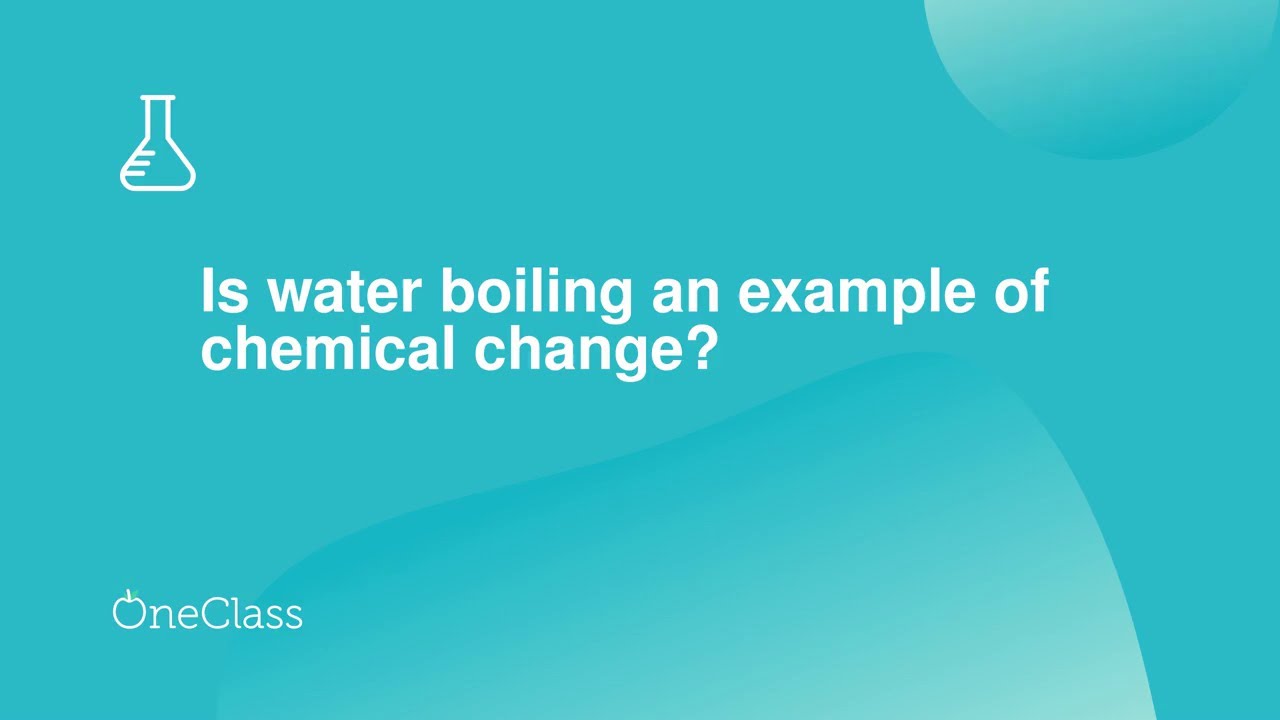 Is Water Boiling An Example Of Chemical Change YouTube is-water-boiling-an-example-of-chemical-change-youtube