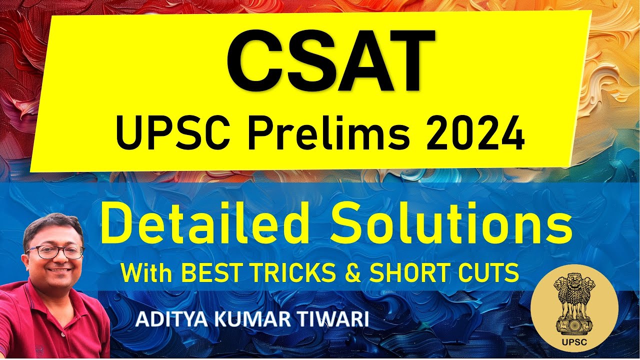 UPSC CSAT 2024 Solved Paper || UPSC Prelims 2024 Questions Analysis ...