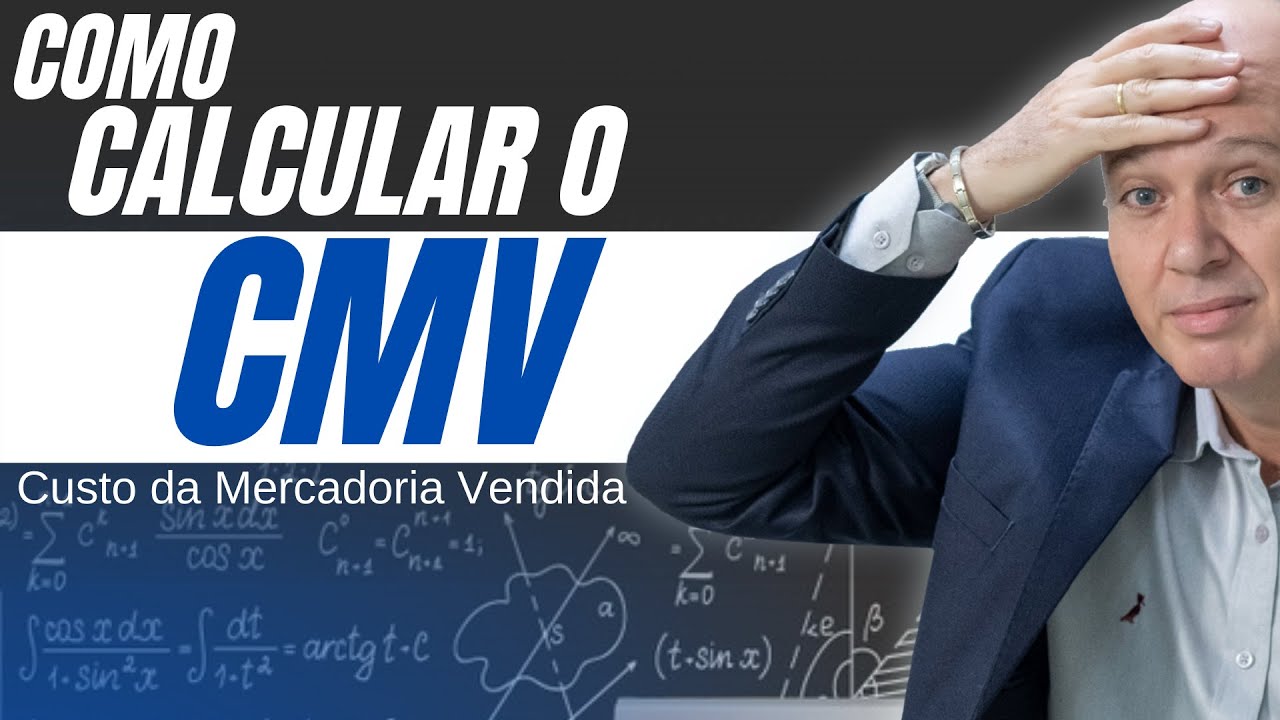 COMO CALCULAR O CMV - Custo da Mercadoria vendida - YouTube