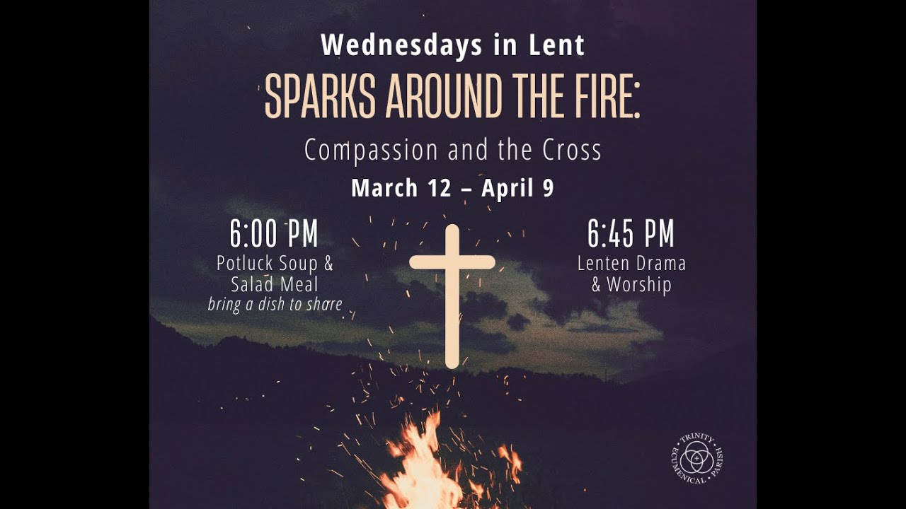 Wednesday Lenten Drama Series: Sparks around the Fire - YouTube