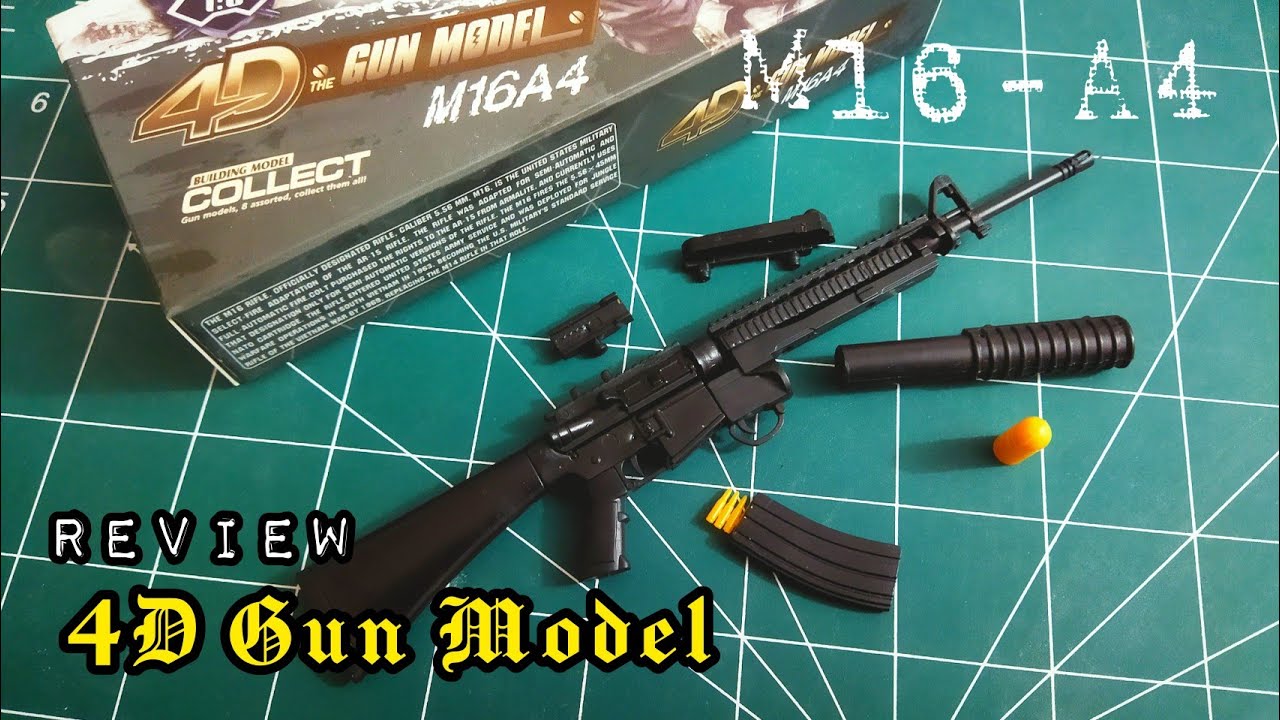 4D Gun Model - M16A4 | Speed Build, REVIEW & Comparison #4Dgunmodel # ...