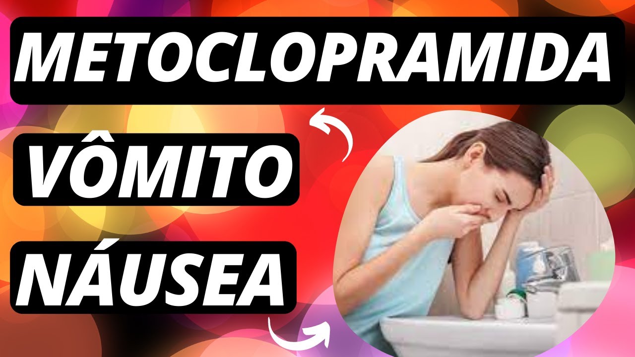 METOCLOPRAMIDA: Mecanismo de ação, indicação, contraindicação, reações ...