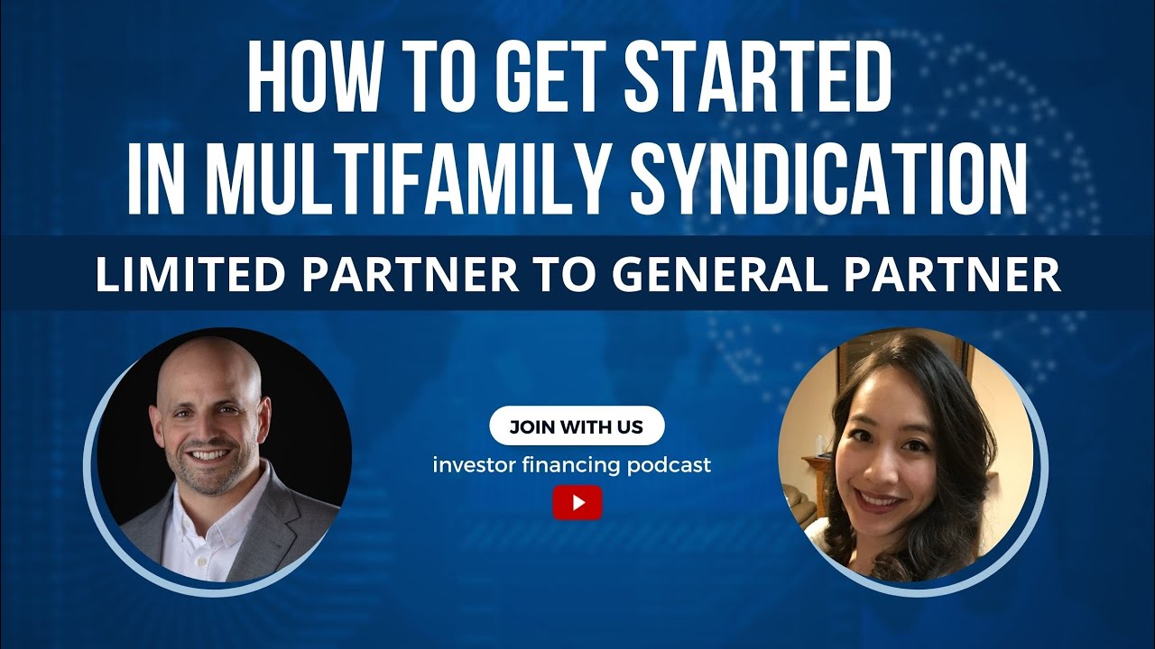 How to Get Started in Multifamily Syndication [Limited Partner to ...
