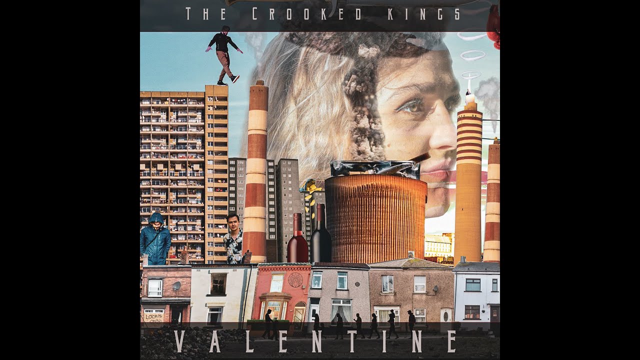 Valentine - The Crooked Kings - YouTube