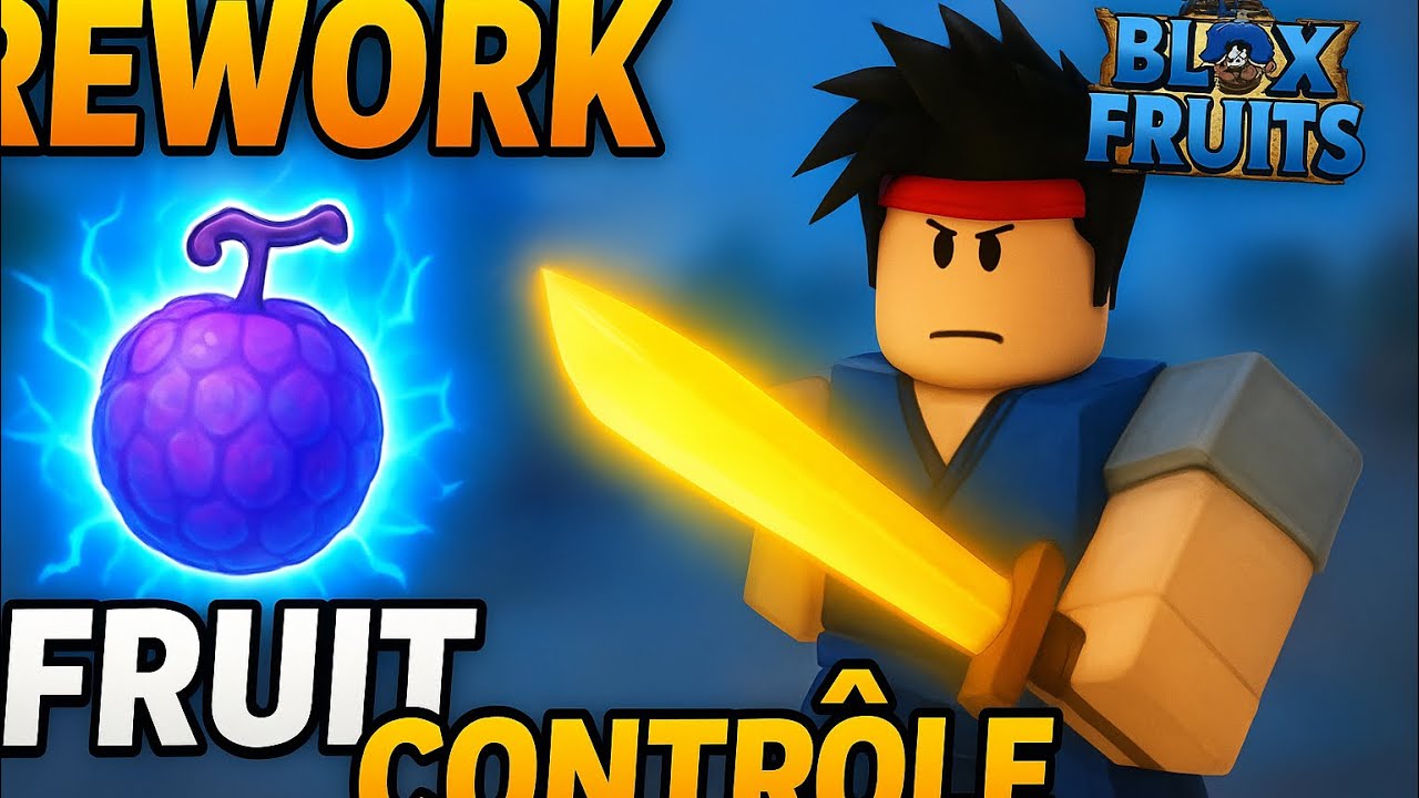 BREAKING NEWS : REWORK DU FRUIT «CONTRÔLE » SUR BLOX FRUITS - YouTube