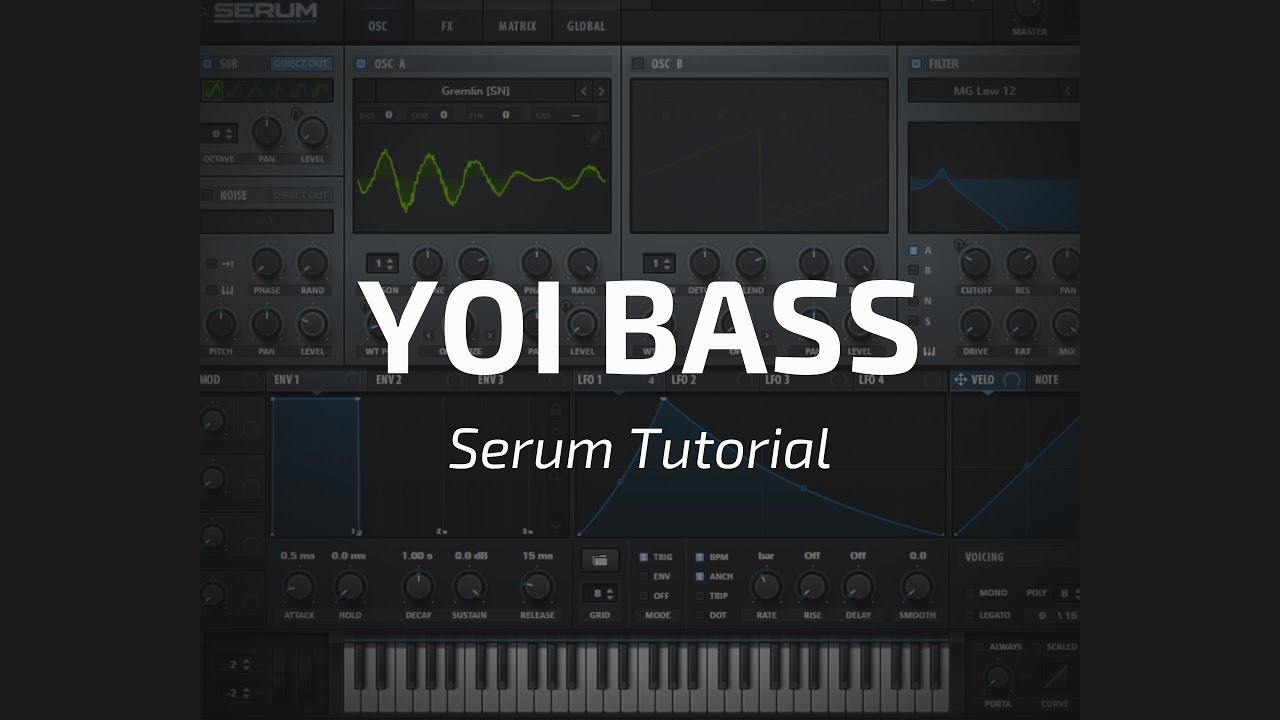 Make a Yoi Bass | Serum Tutorial - YouTube
