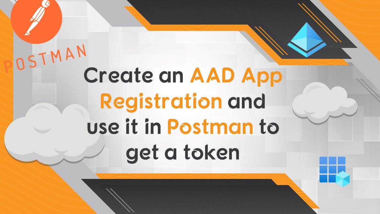 Create an AAD App Registration and use it in Postman to get a token ...