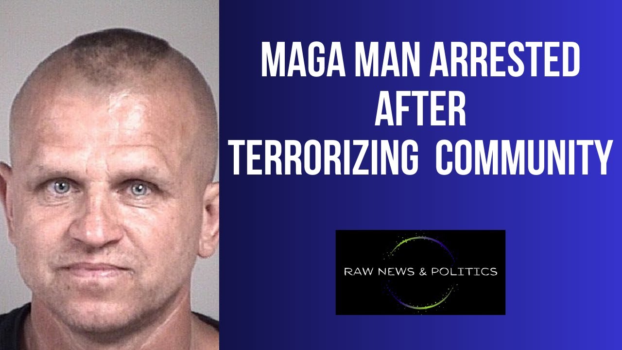MAGA Man Arrested After Terrorizing Community For Months - YouTube