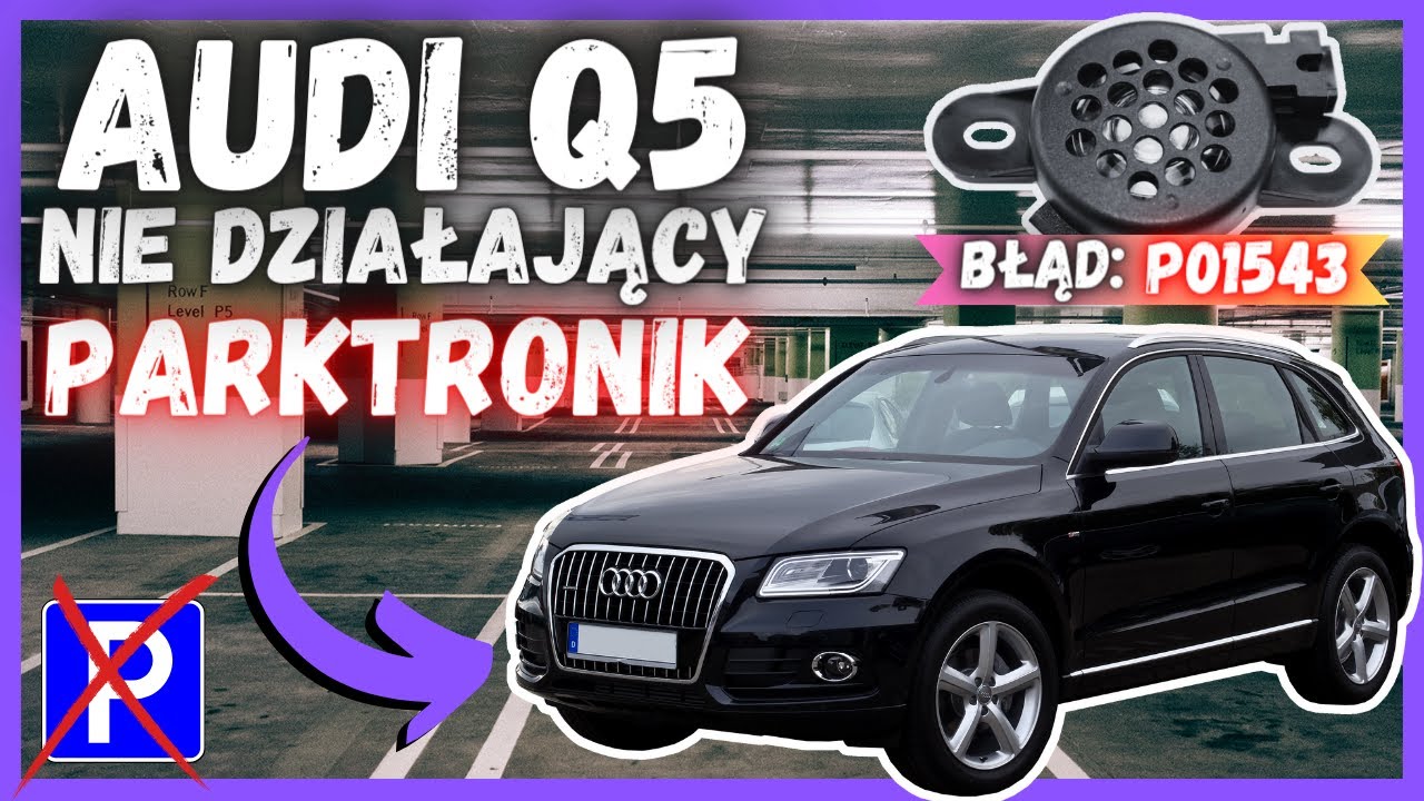 Audi Q5 - Błąd P1543 - Nie Działający Parktronik ⚙️🔧 - YouTube