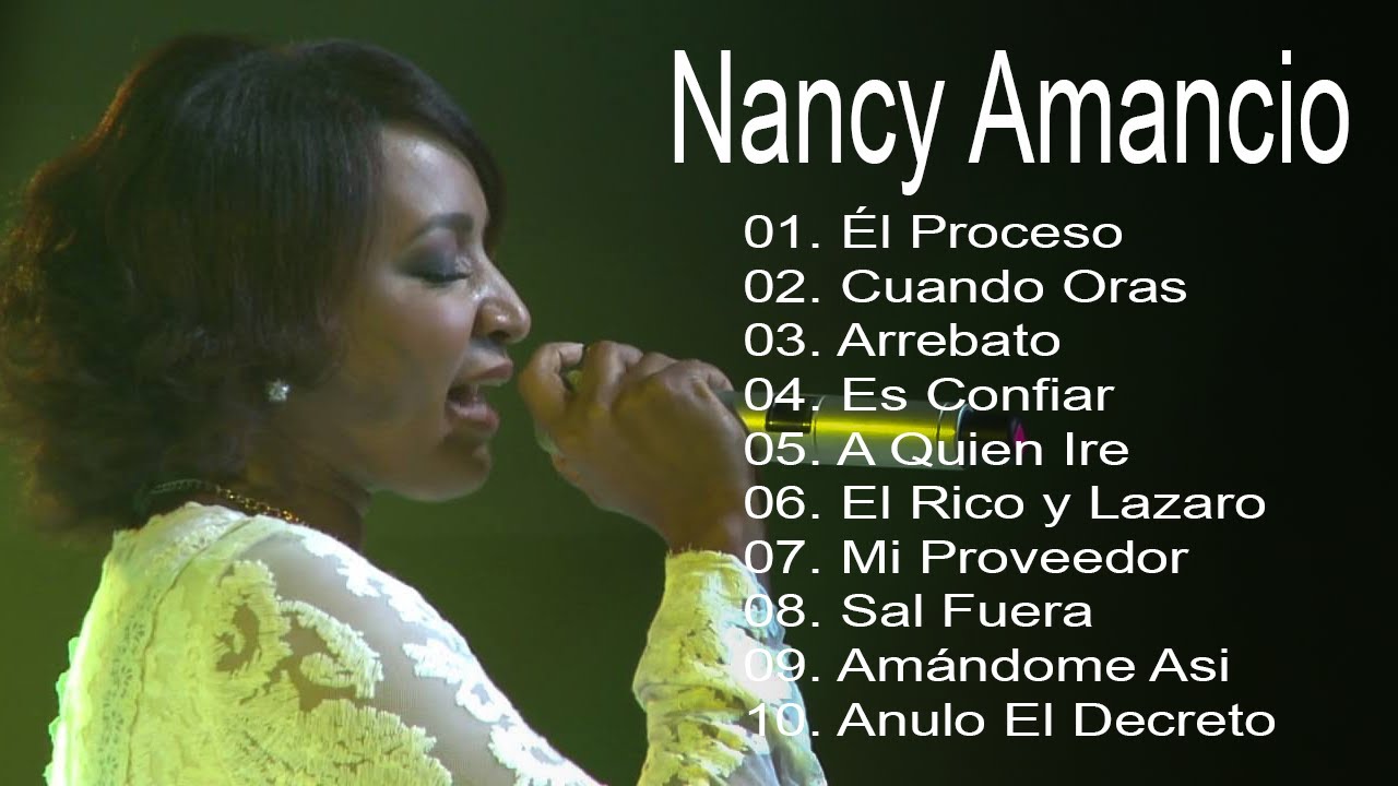 Nancy Amancio 2023 - Arrebato y Mas Álbum Completo l Musica Cristiana ...