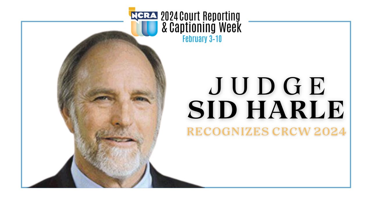 Judge Sid Harle Court Reporting and Captioning Week message - YouTube