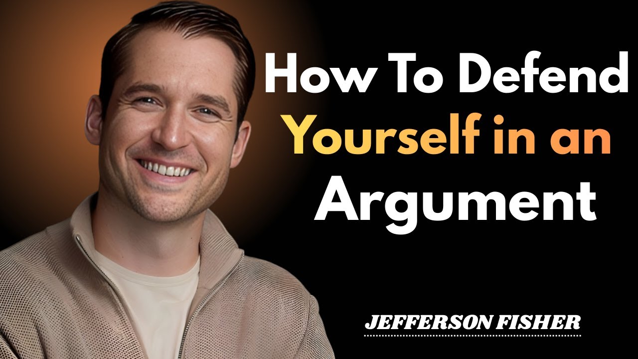 How to Defend Yourself in an Argument I JEFFERSON FISHER I #Psychology, #Communication, # ...