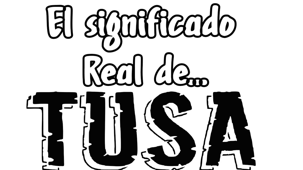 El VERDADERO significado de TUSA y su EFECTO terrorífico - YouTube
