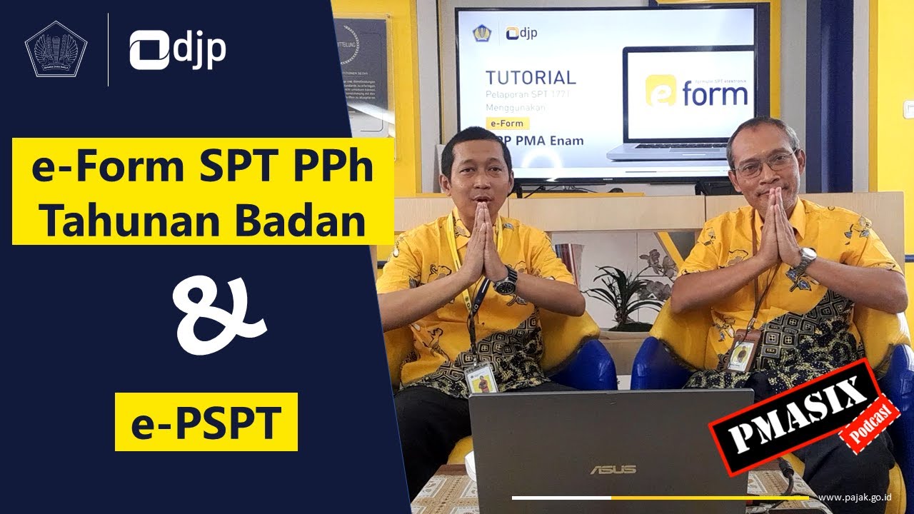 Podcast PMASIX- Episode 12 : Cara Menggunakan e-Form SPT Badan dan e-PSPT - YouTube