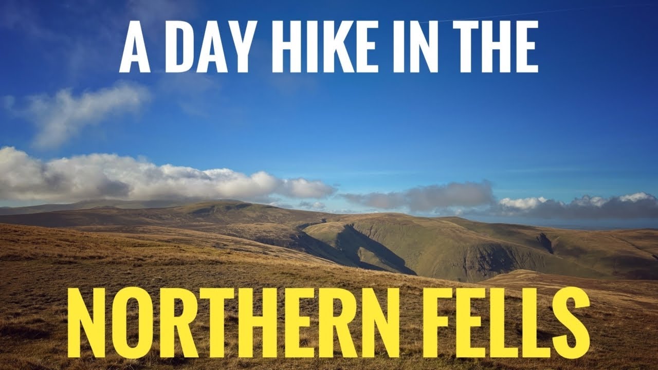 Northern Fells | Day Hike | Lake District - YouTube