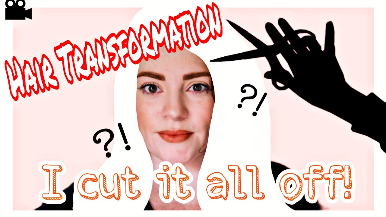 Cutting it all OFF! | hair TRANSFORMATION | AD - YouTube