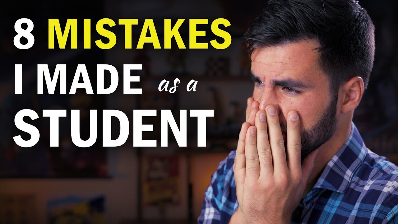 8 Mistakes I Made as a Student - YouTube
