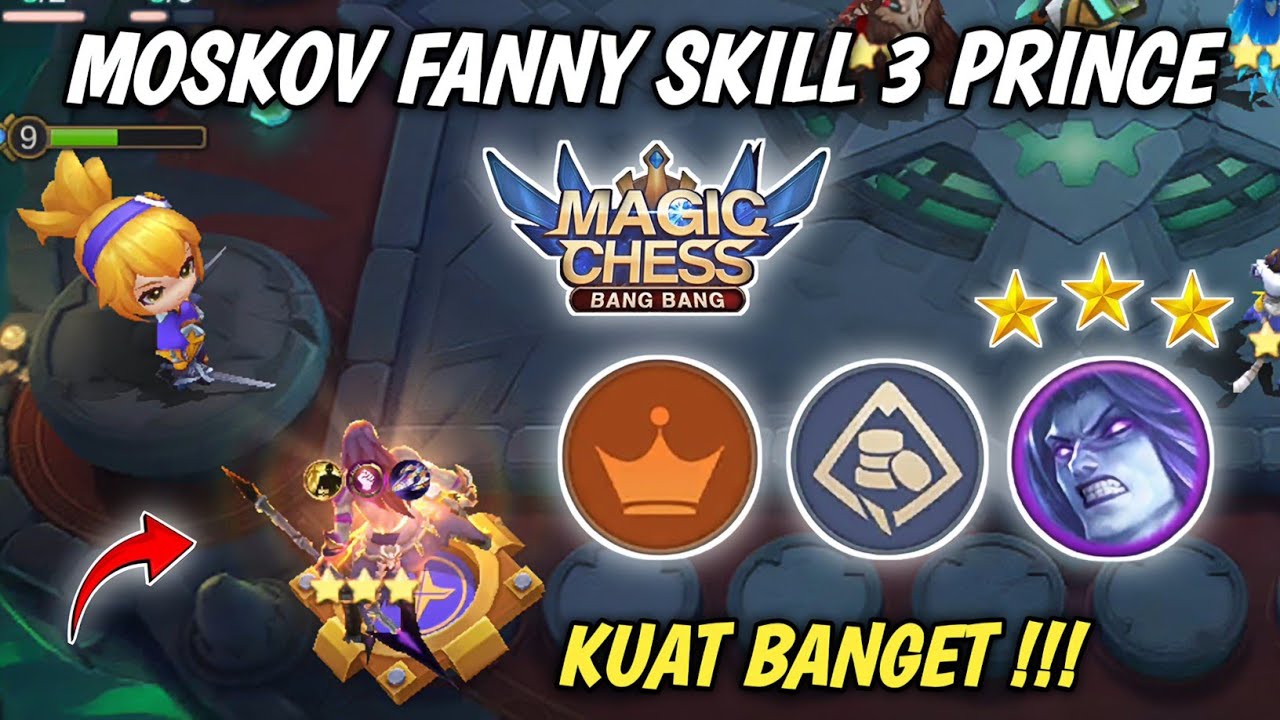 PRINCE FANNY SKILL 3 HYPER MOSKOV !!! KUAT SAKIT PULA Magic Chess ...