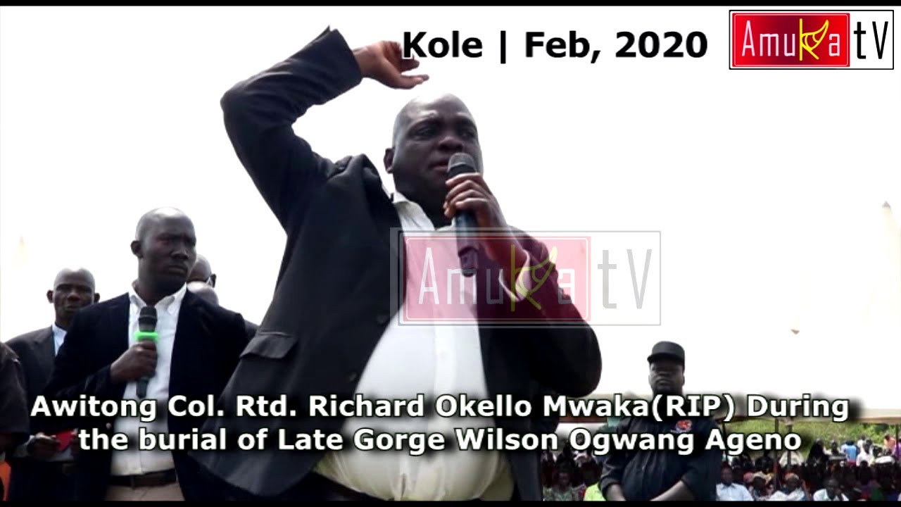 Why Mwa Otiratok Clan will miss Col. Rtd. Richard Okello Mwaka - YouTube