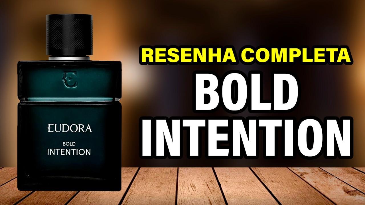 O NOVO Bold Intention da Eudora é o MAIS INTERESSANTE dessa linha? | Resenha Completa - YouTube
