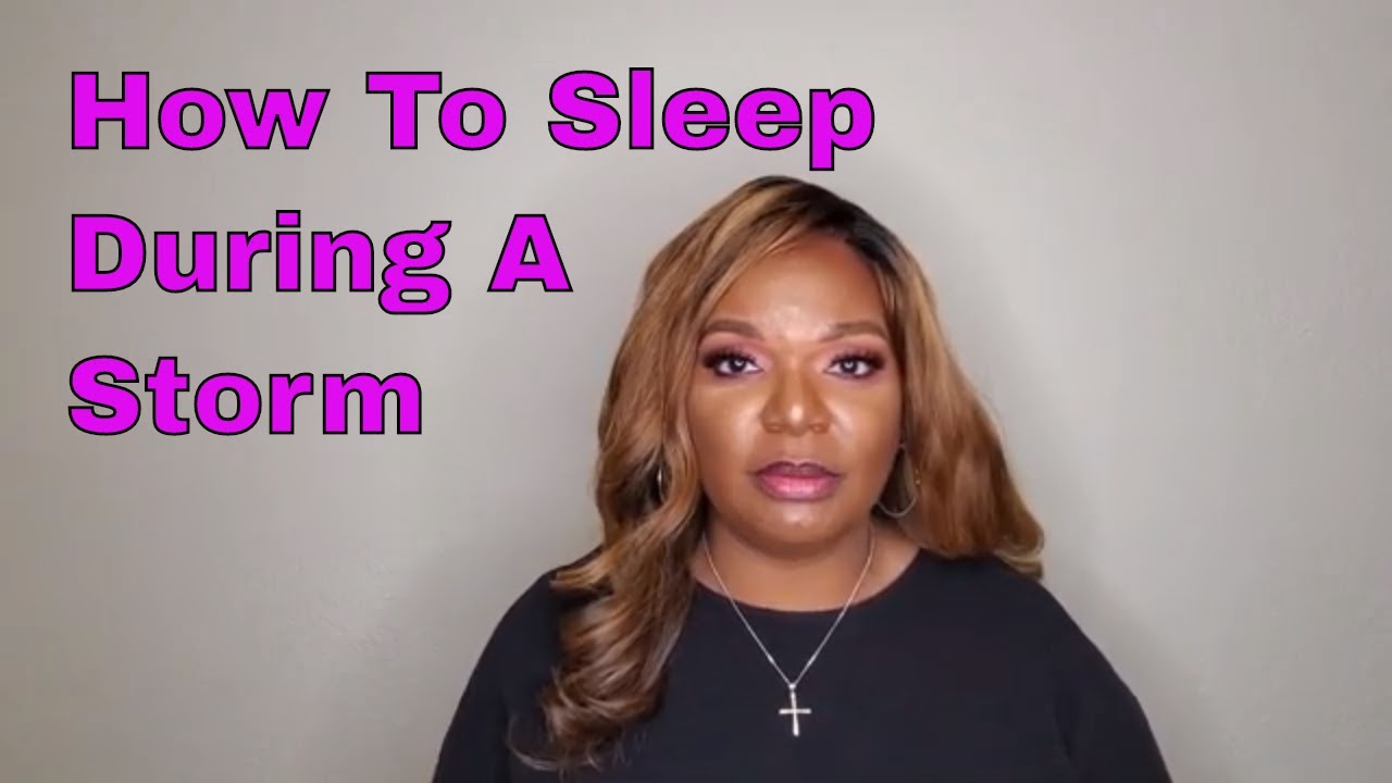 How To Sleep During a Storm - YouTube
