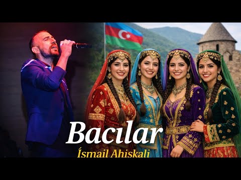İsmail Ahıskalı Bacılar şen mahnı 