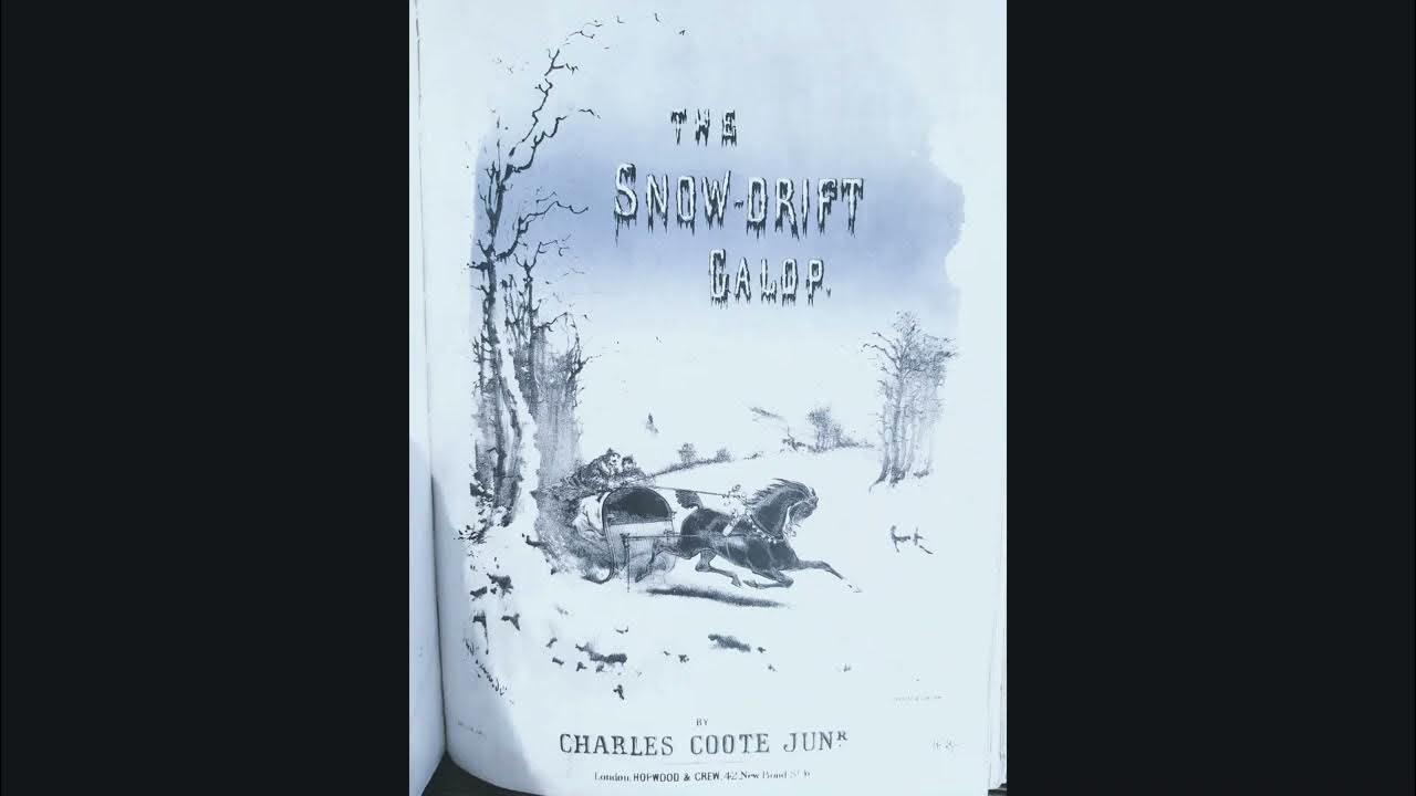 CHARLES COOTE Jnr The Snow Drift Galop (1860) - YouTube