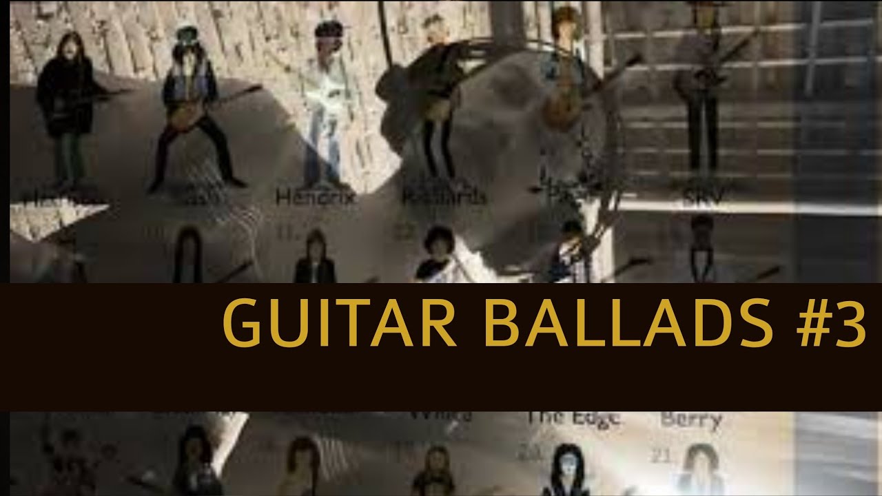 GUITAR BALLADS #3 - YouTube