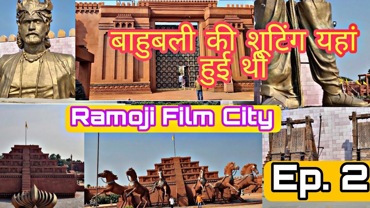 Ep. 2 Bahubali shooting place , Ramoji Film City , Hyderabad , World's ...