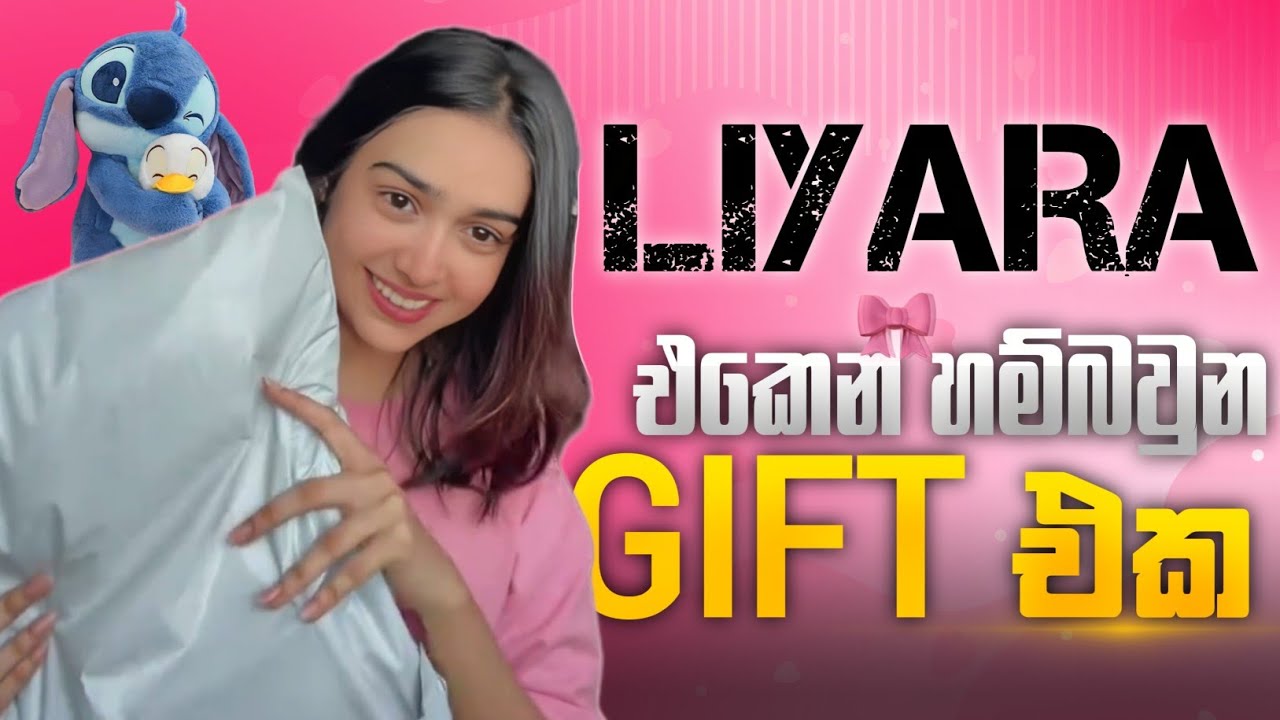 LIYARA එකෙන් හම්බවුන GIFT එක 😍🎀 | The GIFT I received from LIYARA 😍🎀 ...