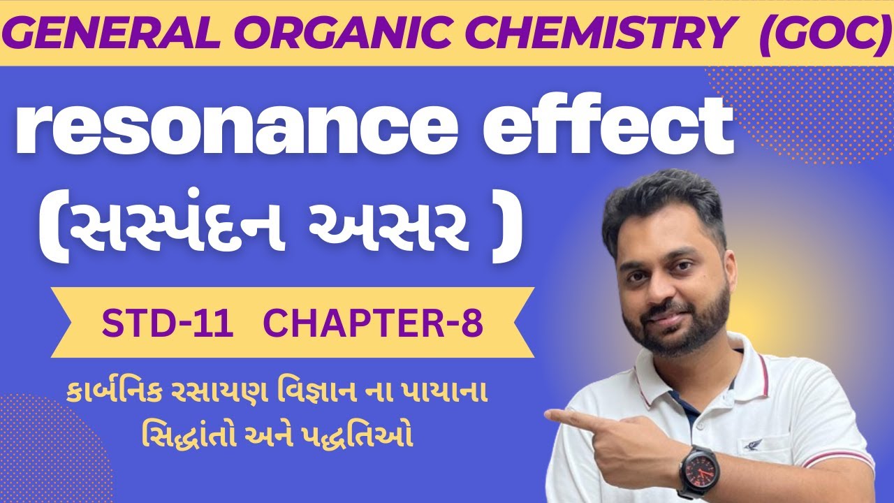 resonance effect | organic chemistry | STD-11 | GHSEB | NCERT | Lecture ...