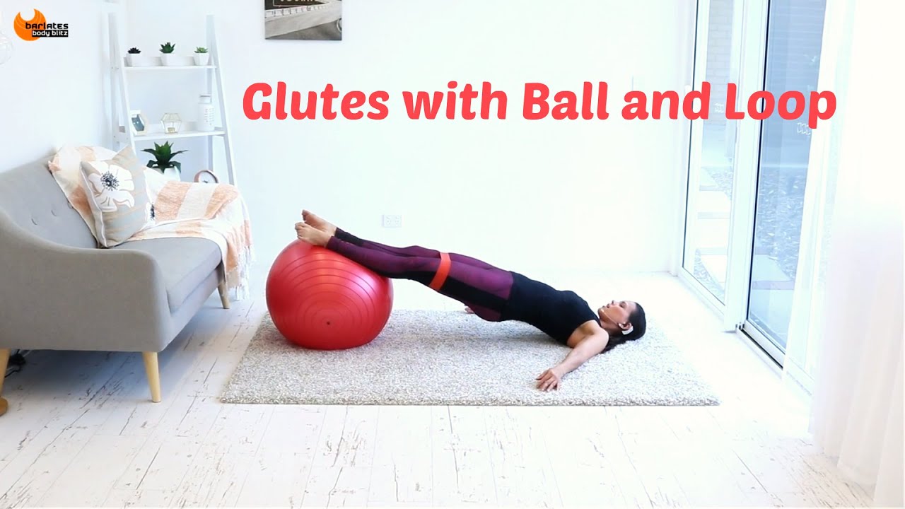 30 min Stability Ball and Band Glutes Butt workout - BARLATES BODY ...