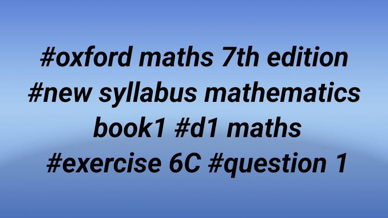 #oxford maths 7th edition #new syllabus mathematics book1 #d1 maths # ...