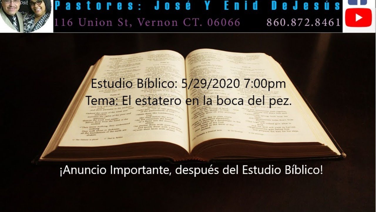 Estudio Bíblico: 5/29/2020 7:00pm Tema: El estatero en la boca del pez ...