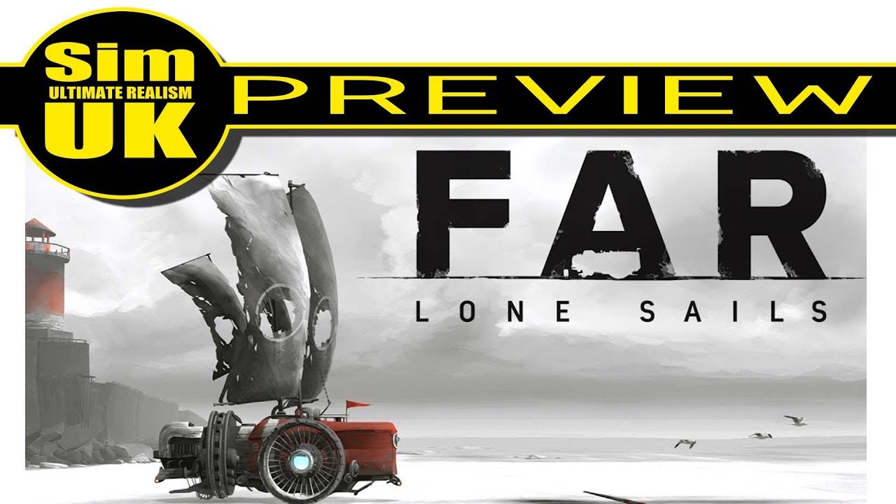 FAR: Lone Sails Preview (1of4) | Really Excellent Post-Apocalyptic ...