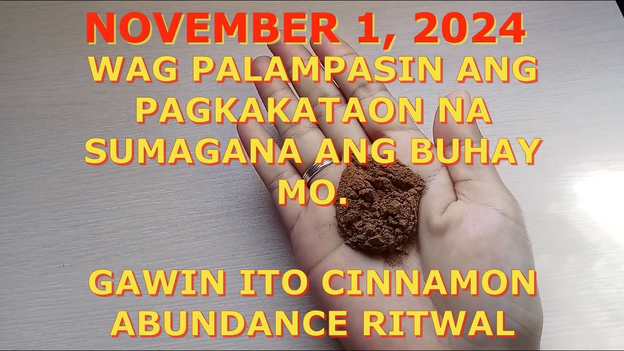 NOVEMBER 1 WAG PALAMPASIN ANG PAGKAKATAON NA SUMAGANA ANG BUHAY MO ...