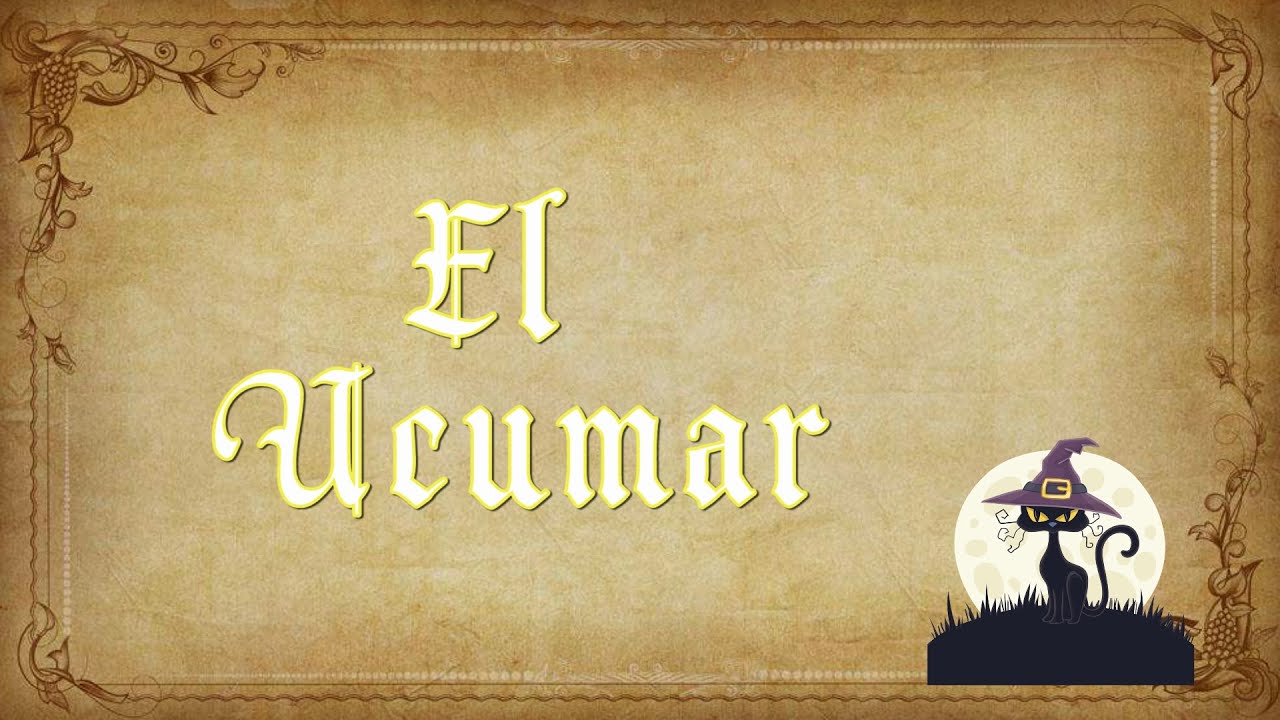 El Ucumar - Leyenda - YouTube