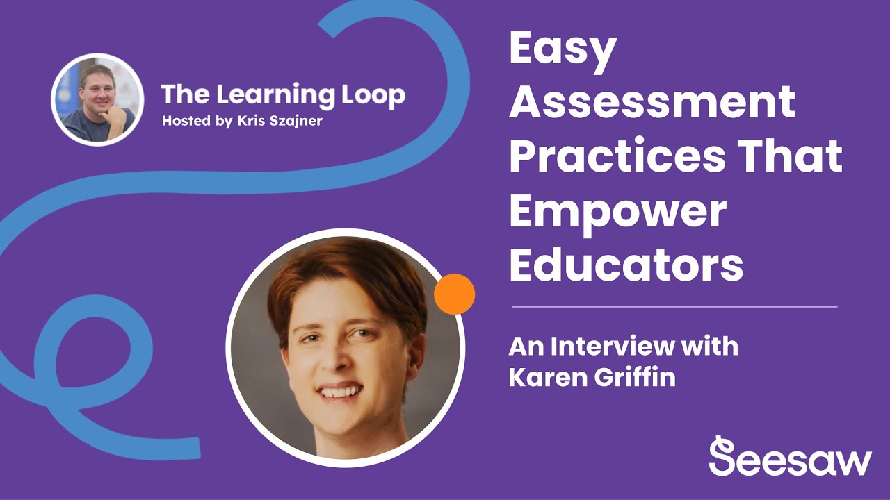 Easy Assessment Practices That Empower Educators | Learning Loop ...