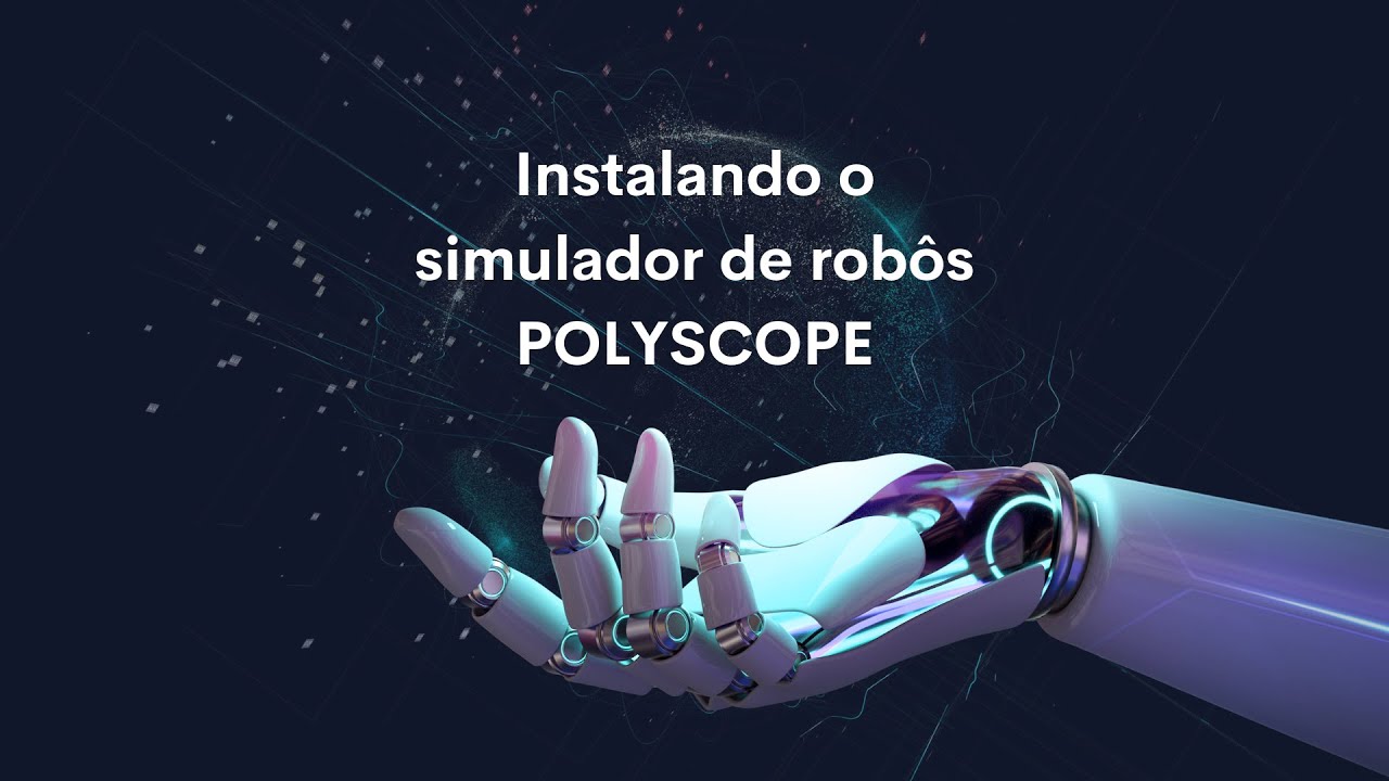 Instalando o Simulador de Robôs Industriais PolyScope - YouTube