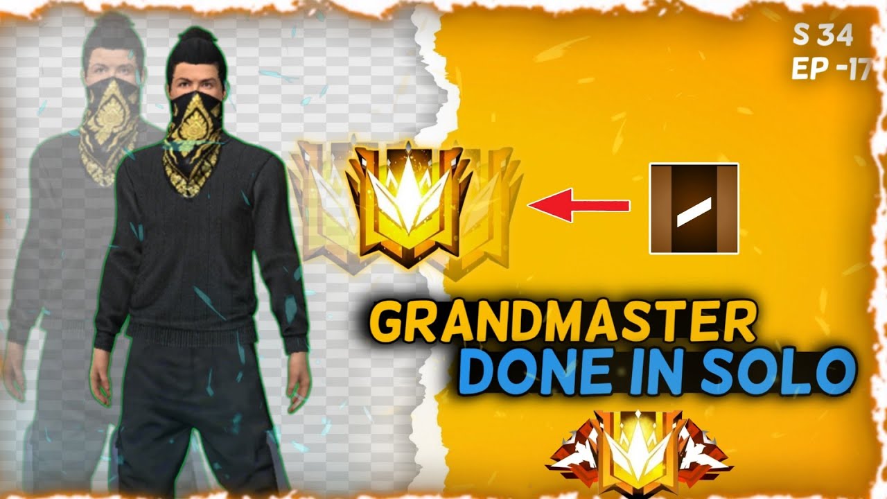 ROAD TO GRANDMASTER SEASON 34 | SOLO GRANDMASTER GAMEPLAY | SOLO ...